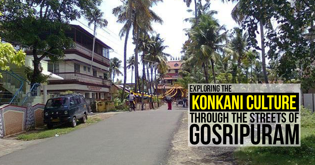 Exploring the Konkani culture through the streets of Gosripuram - RTF ...