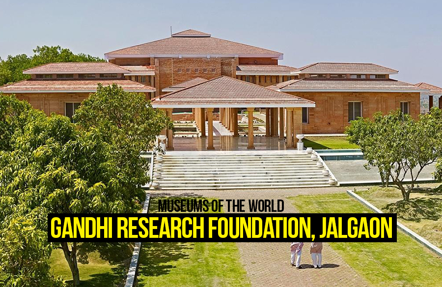 Museums of the World: Gandhi Research Foundation, Jalgaon - RTF ...