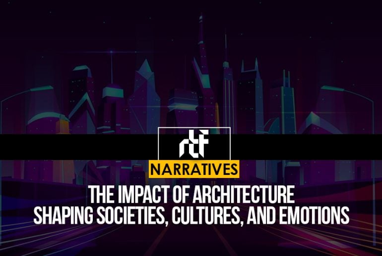 The Impact of Architecture: Shaping Societies, Cultures, and Emotions ...