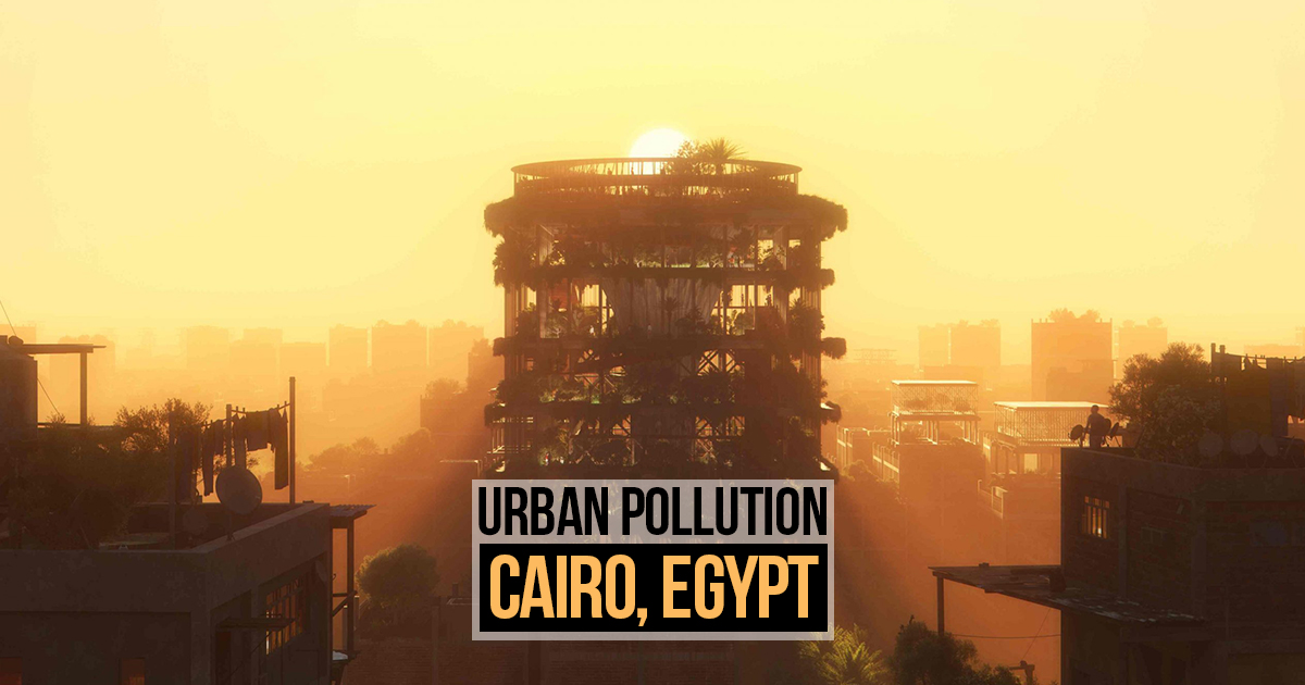 Urban pollution: Cairo, Egypt - RTF | Rethinking The Future