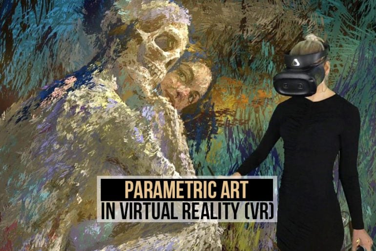 Parametric Art in Virtual Reality (VR) - RTF | Rethinking The Future