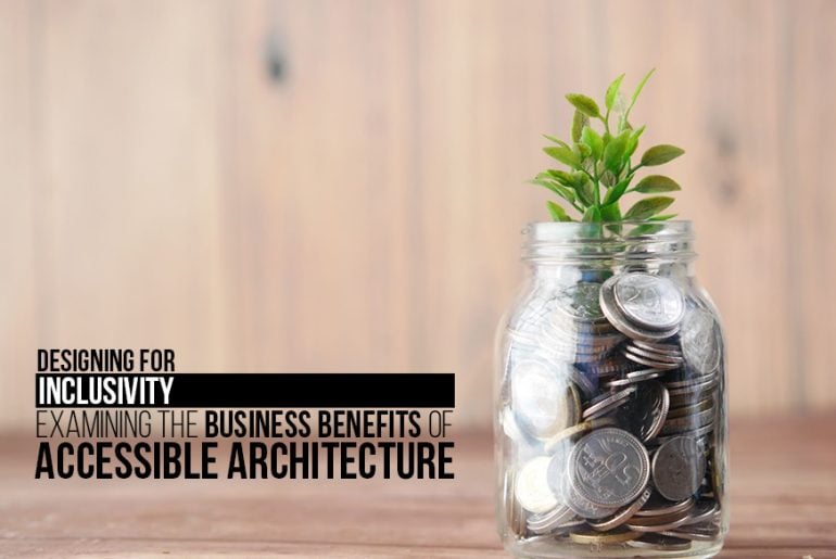 Designing for Inclusivity: Examining the Business Benefits of ...