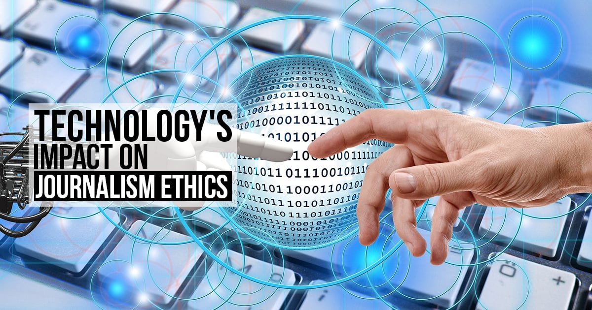Technology's Impact on Journalism Ethics - RTF | Rethinking The Future