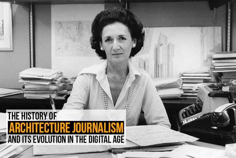 The History Of Architecture Journalism And Its Evolution In The Digital 5533