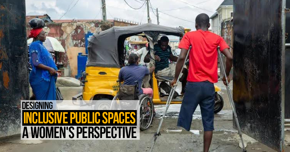 Designing Inclusive Public Spaces: A Women's Perspective - RTF ...