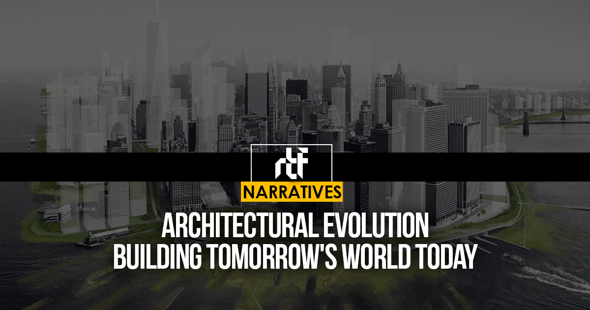 Architectural Evolution: Building Tomorrow's World Today - RTF ...
