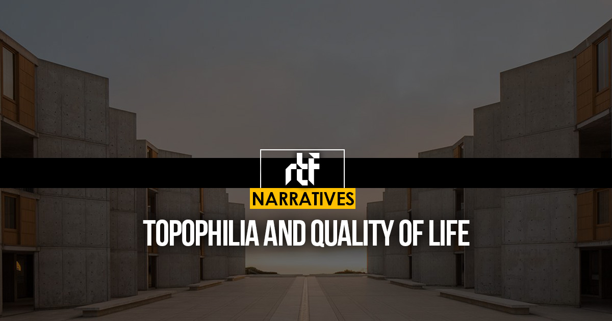 Topophilia and Quality of Life - RTF | Rethinking The Future