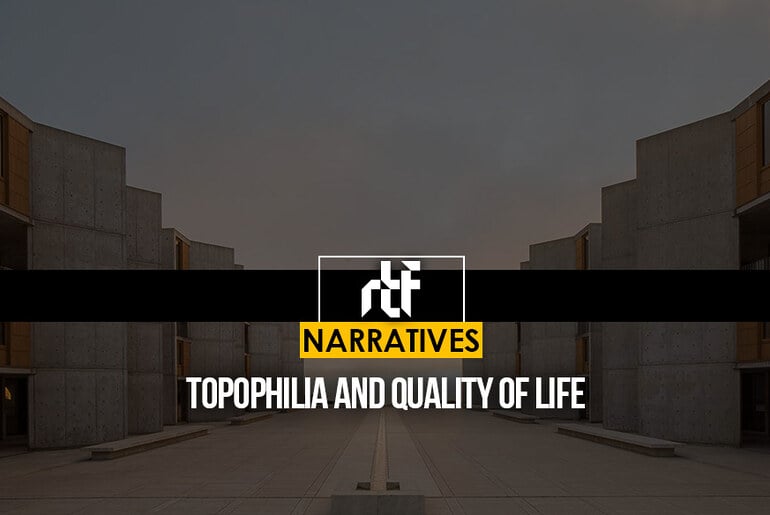 Topophilia and Quality of Life - RTF | Rethinking The Future