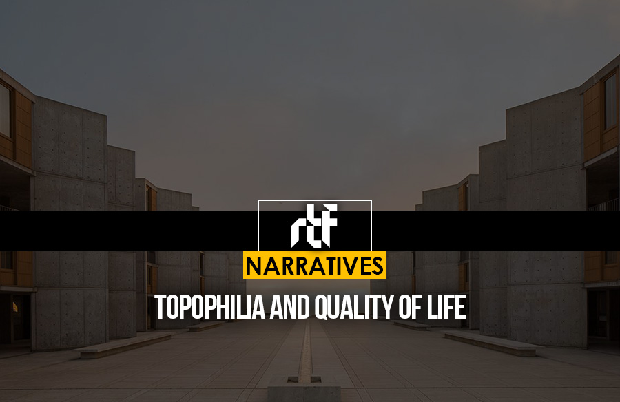 Topophilia and Quality of Life - RTF | Rethinking The Future