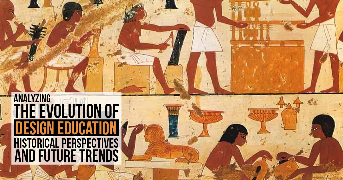 Analyzing the Evolution of Design Education Historical Perspectives and ...