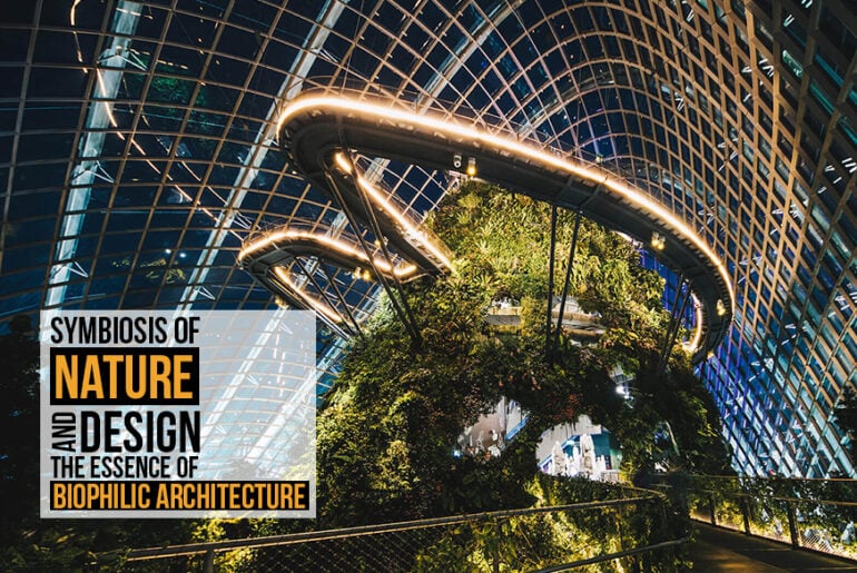 Symbiosis of Nature and Design: The Essence of Biophilic Architecture ...