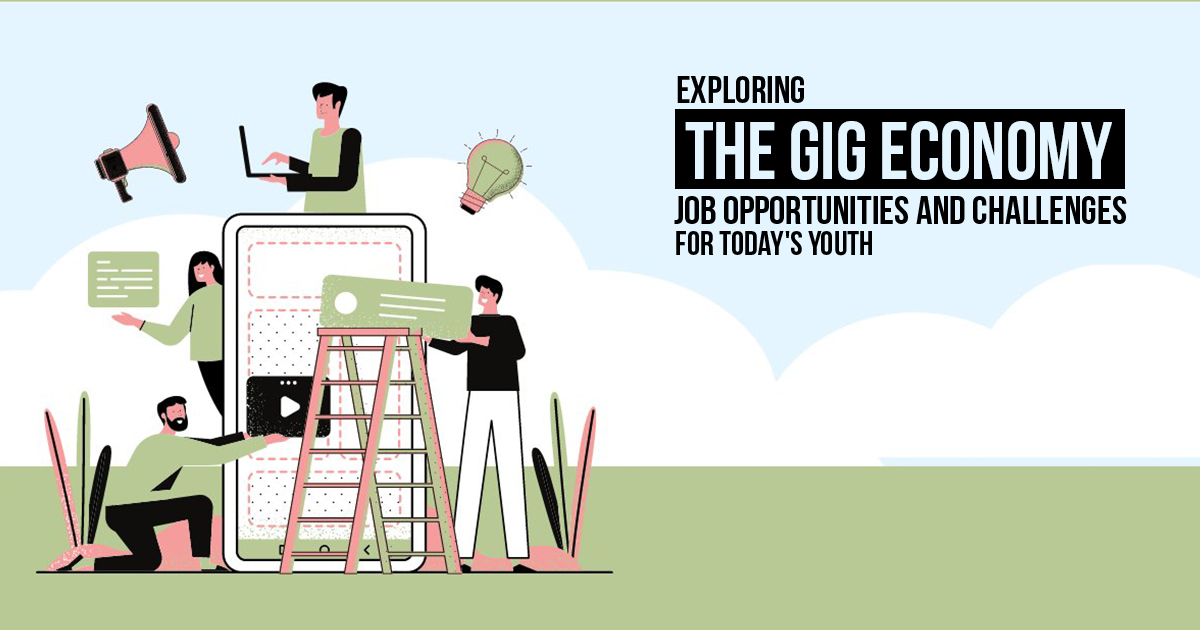 Exploring the Gig Economy: Job Opportunities and Challenges for Today's ...