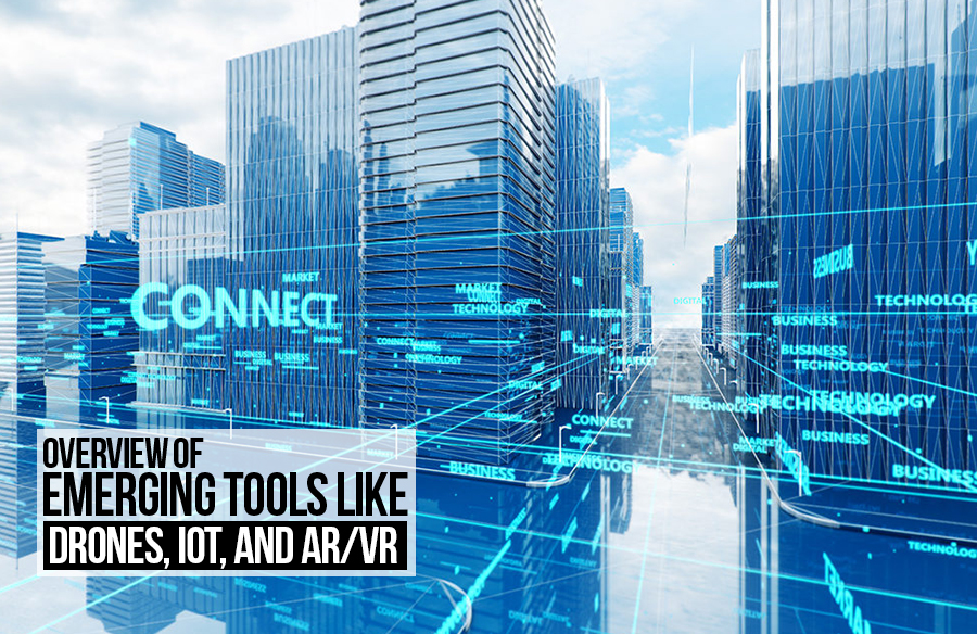 Overview of emerging tools like drones, IoT, and AR/VR. - RTF ...