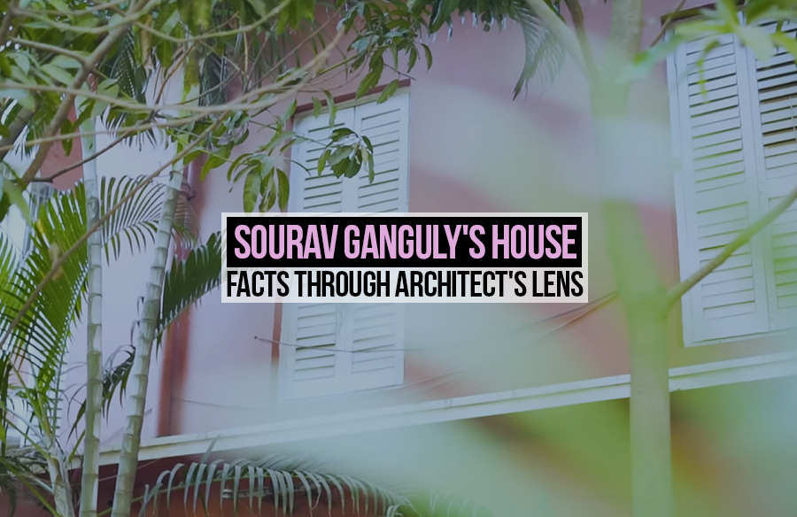 Sourav Ganguly's House: Facts through Architect's Lens - RTF ...