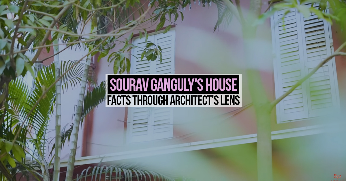 Sourav Ganguly's House: Facts through Architect's Lens - RTF ...