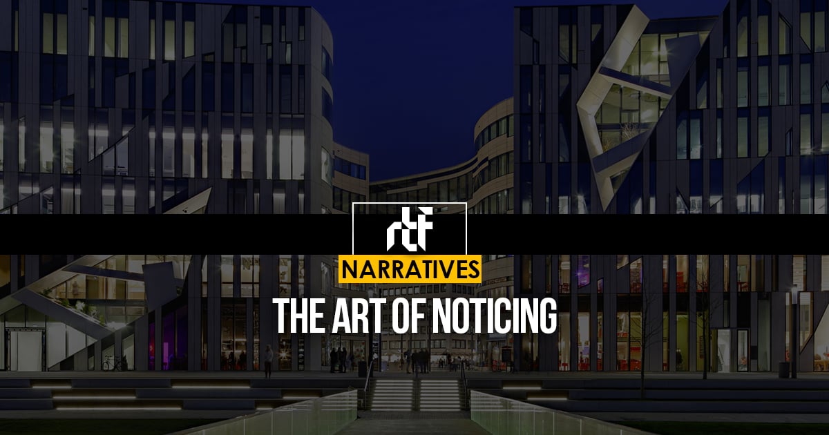 The Art of Noticing - RTF | Rethinking The Future