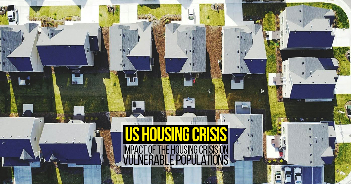 US Housing Crisis- Impact of the housing crisis on vulnerable ...