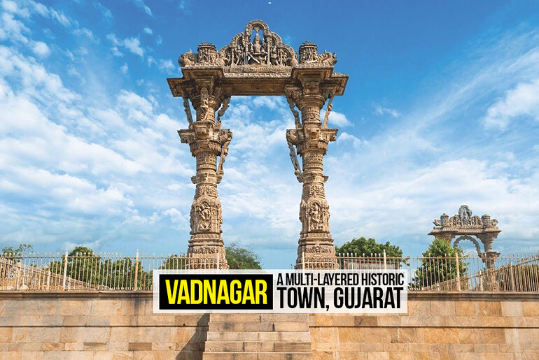 Vadnagar – A multi-layered Historic town, Gujarat - RTF | Rethinking ...