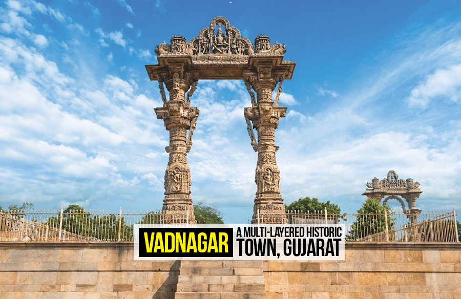 Vadnagar – A multi-layered Historic town, Gujarat - RTF | Rethinking ...