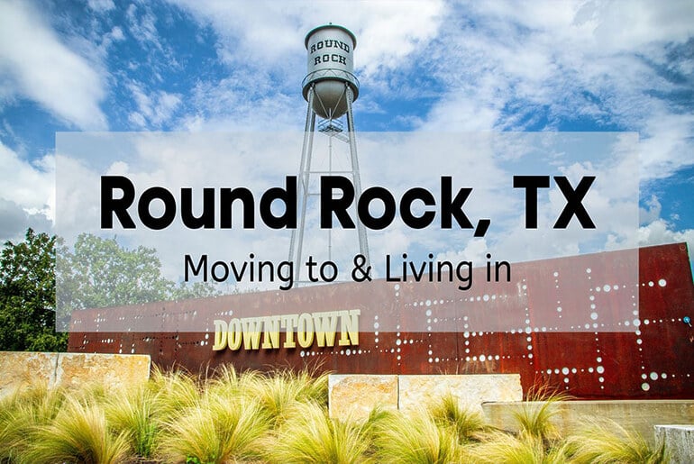 Are You Moving To Round Rock, Texas? Here's What You Need to Know - RTF ...