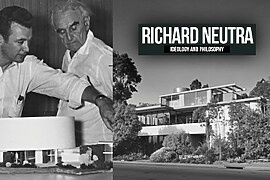 Richard Neutra: Ideology and Philosophy - RTF | Rethinking The Future