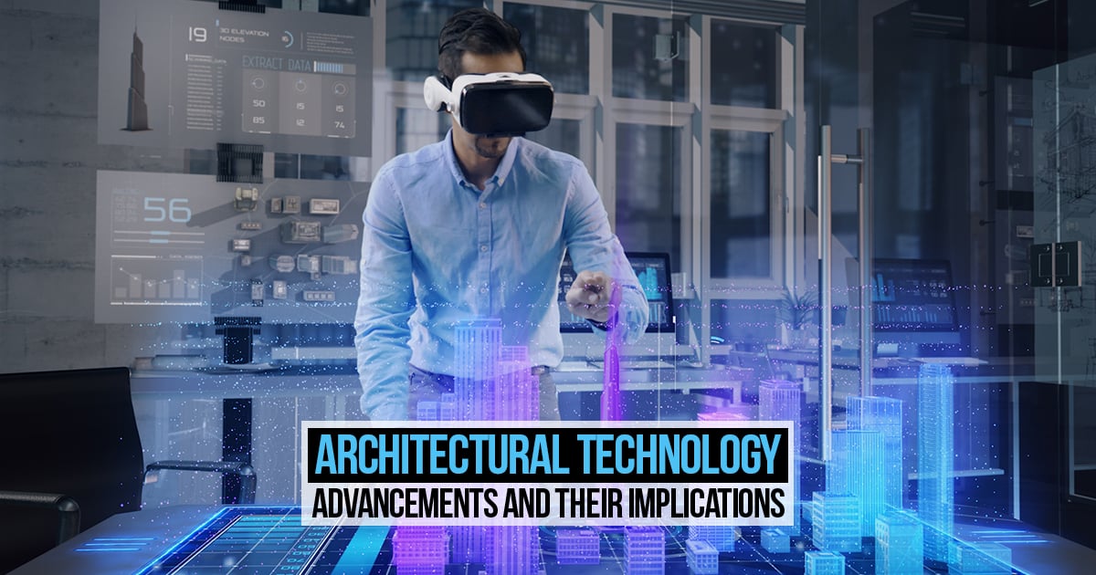 Architectural Technology: Advancements and Their Implications - RTF ...