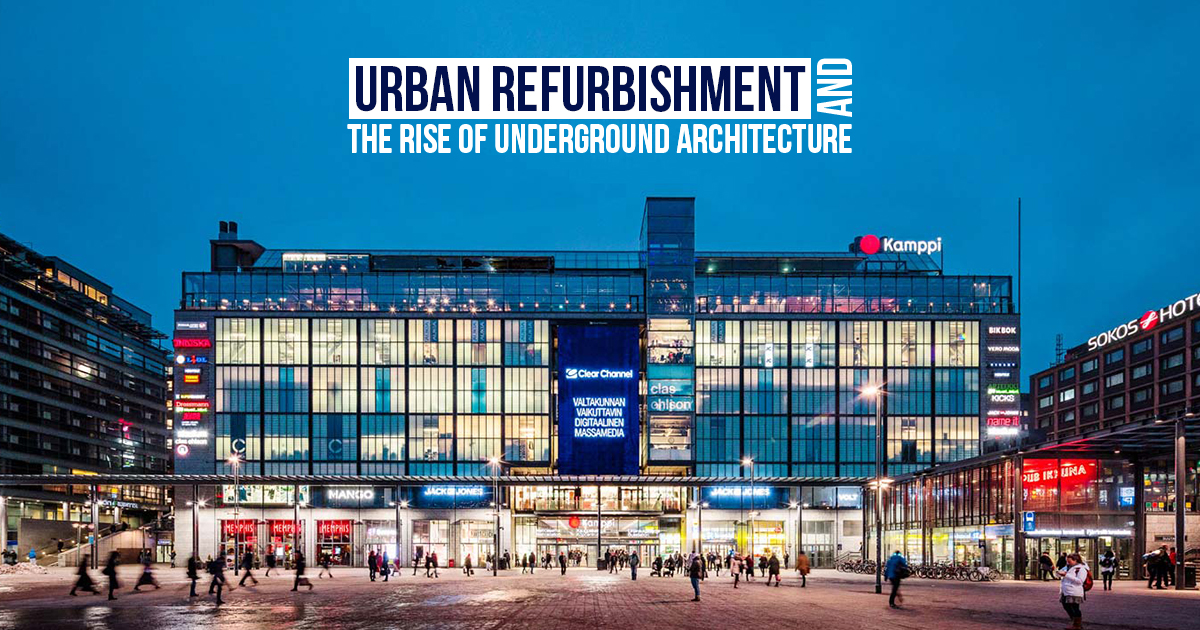 Urban Refurbishment and the Rise of Underground Architecture - RTF ...