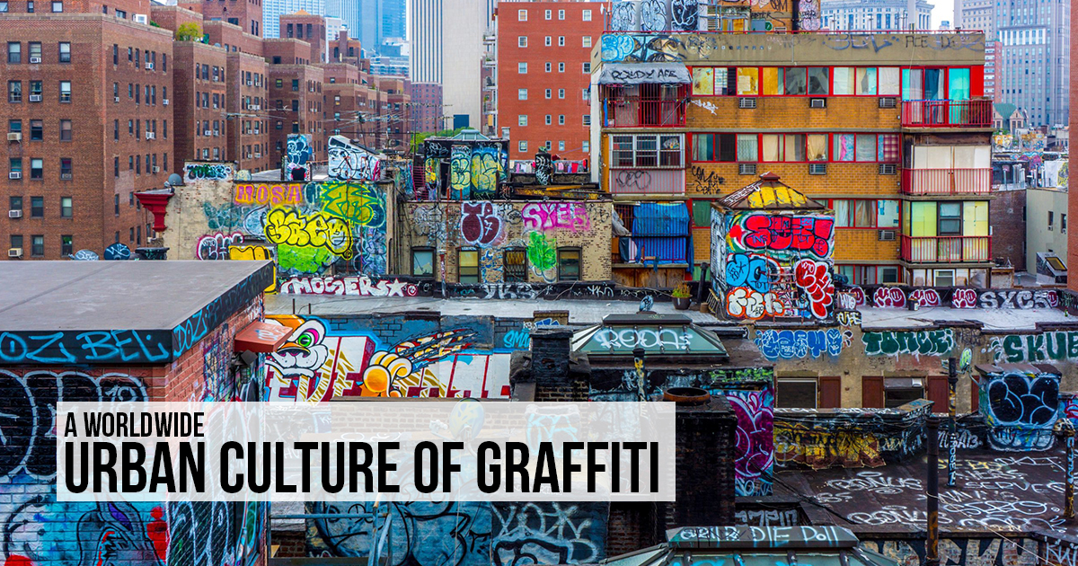 A Worldwide Urban Culture of Graffiti - RTF | Rethinking The Future