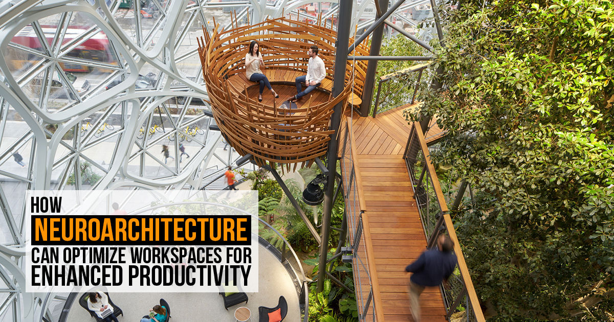 How Neuroarchitecture Can Optimize Workspaces for Enhanced Productivity ...