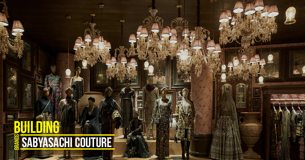 Building Brands: Sabyasachi Couture - RTF | Rethinking The Future