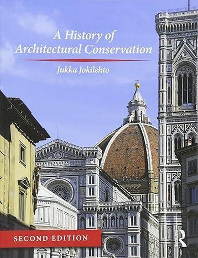 Book in Focus: A history of architectural conservation by Jukka ...