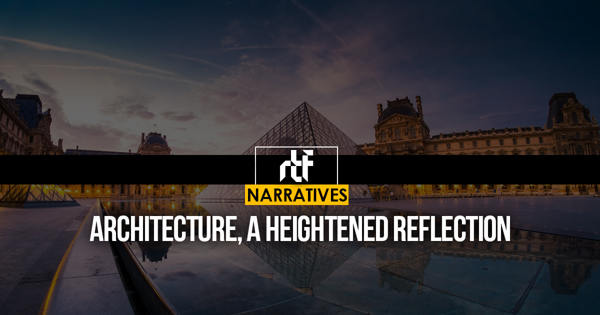Architecture, a Heightened Reflection - RTF | Rethinking The Future