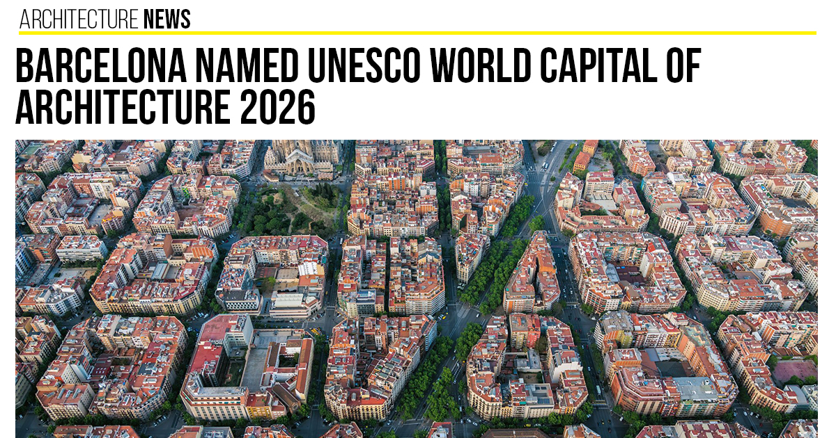 Barcelona named UNESCO World Capital of Architecture 2026 - RTF ...