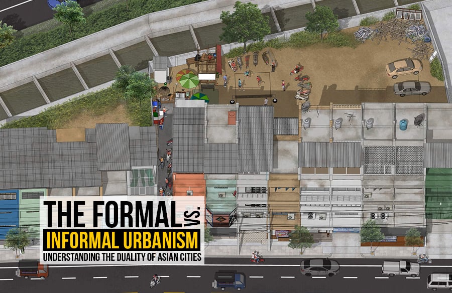 Formal vs. Informal Urbanism: Understanding the Duality of Asian Cities ...