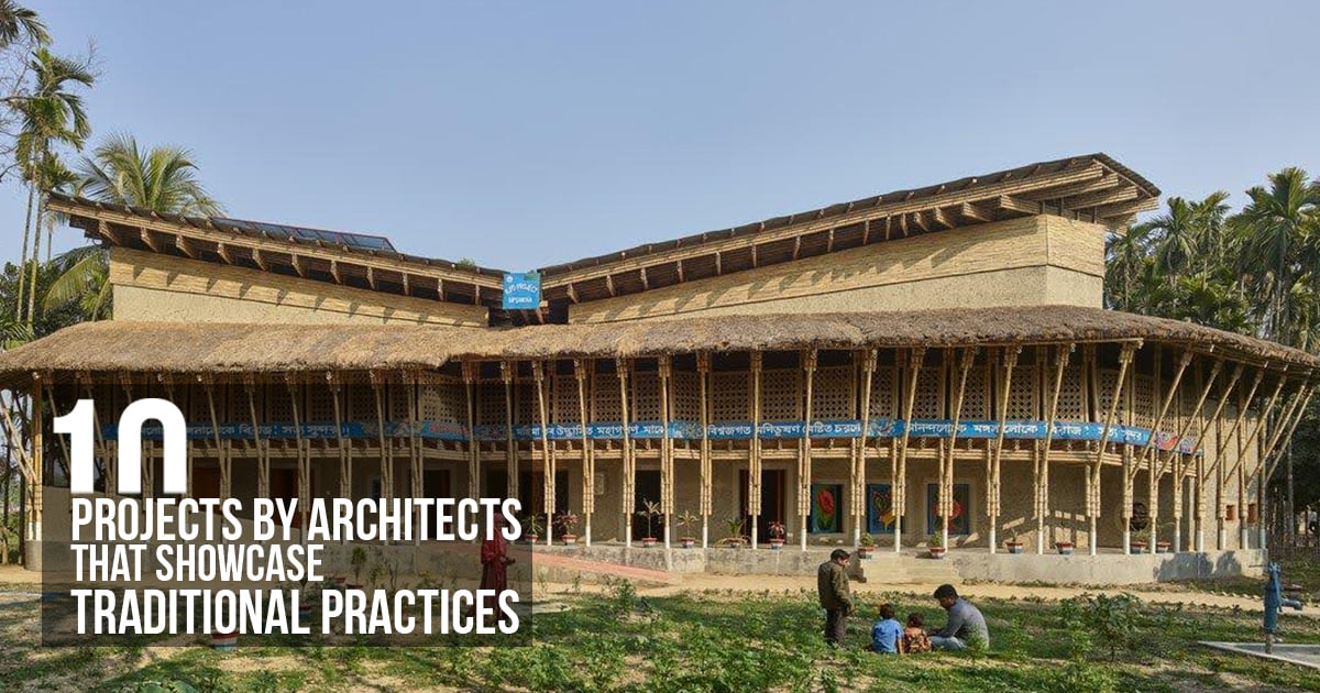 10 Projects by Architects that showcase traditional practices (abroad ...