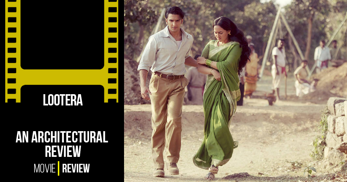 An architectural review of Lootera - RTF | Rethinking The Future