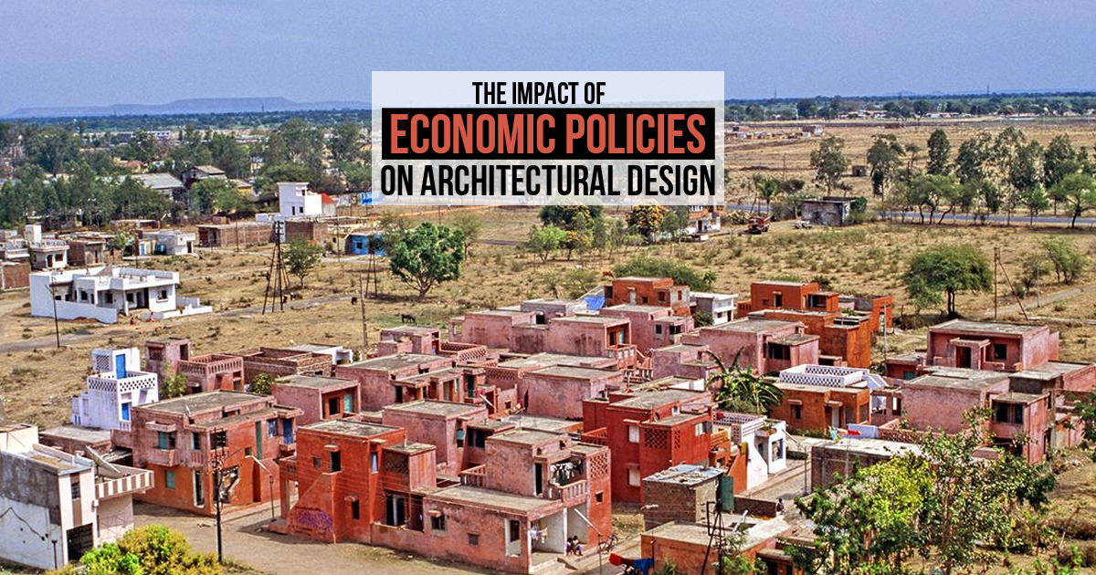 The Impact of Economic Policies on Architectural Design - RTF ...