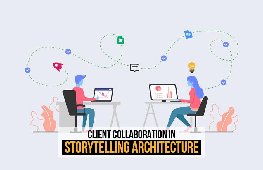 Client Collaboration in Storytelling Architecture - RTF | Rethinking ...