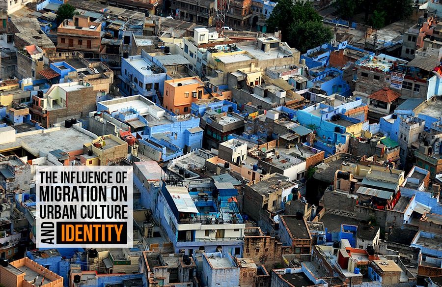 The Influence of Migration on Urban Culture and Identity - RTF ...