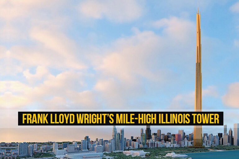 Frank Lloyd Wright’s Mile-High Illinois Tower - RTF | Rethinking The Future