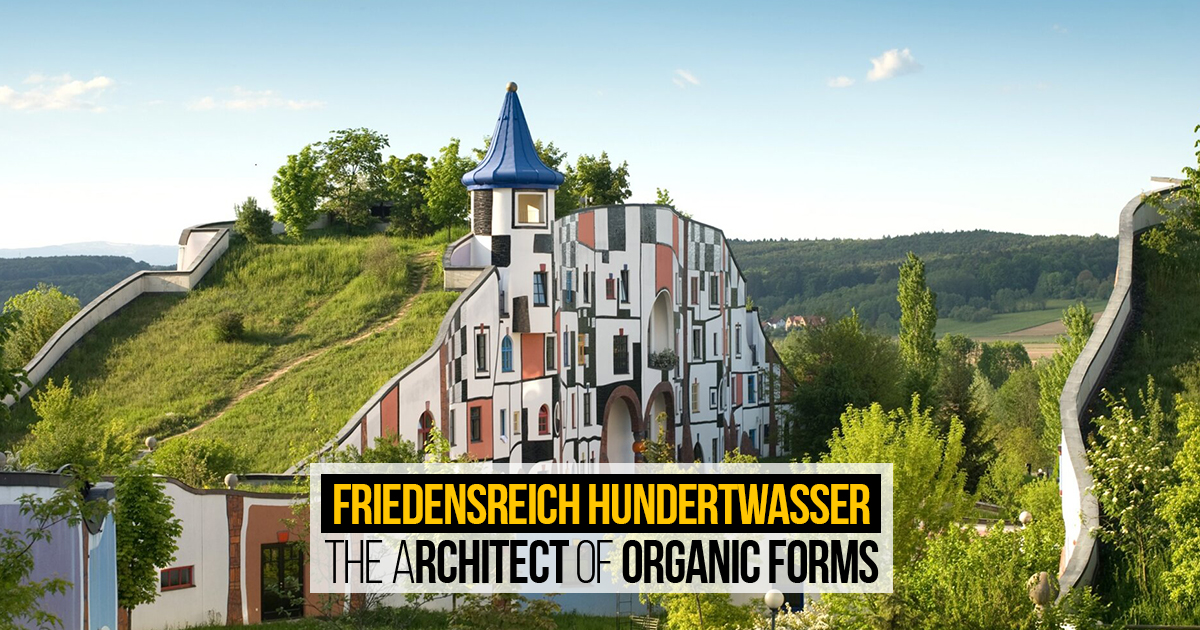 Friedensreich Hundertwasser: The Architect of Organic Forms - RTF ...