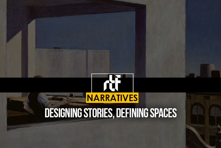Designing Stories, Defining Spaces - RTF | Rethinking The Future