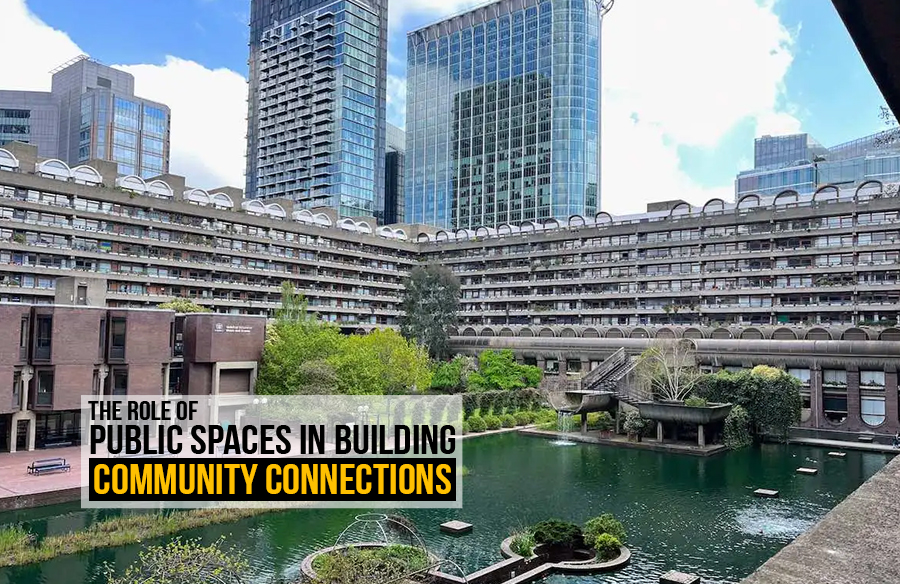 The Role of Public Spaces in Building Community Connections - RTF ...