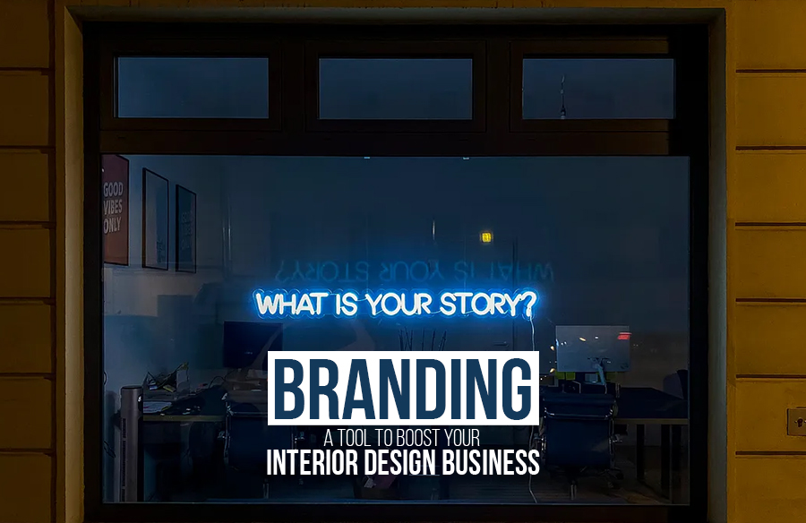Branding: A tool to boost your Interior Design Business - RTF ...