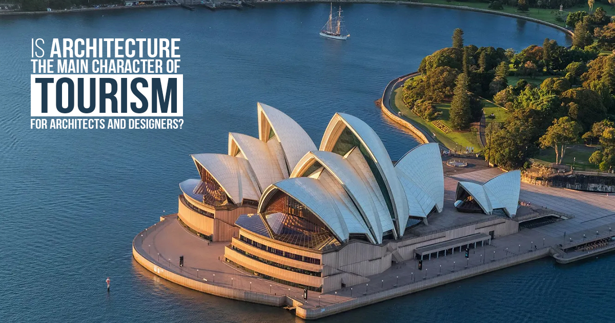 Is architecture the main character of tourism for architects and ...