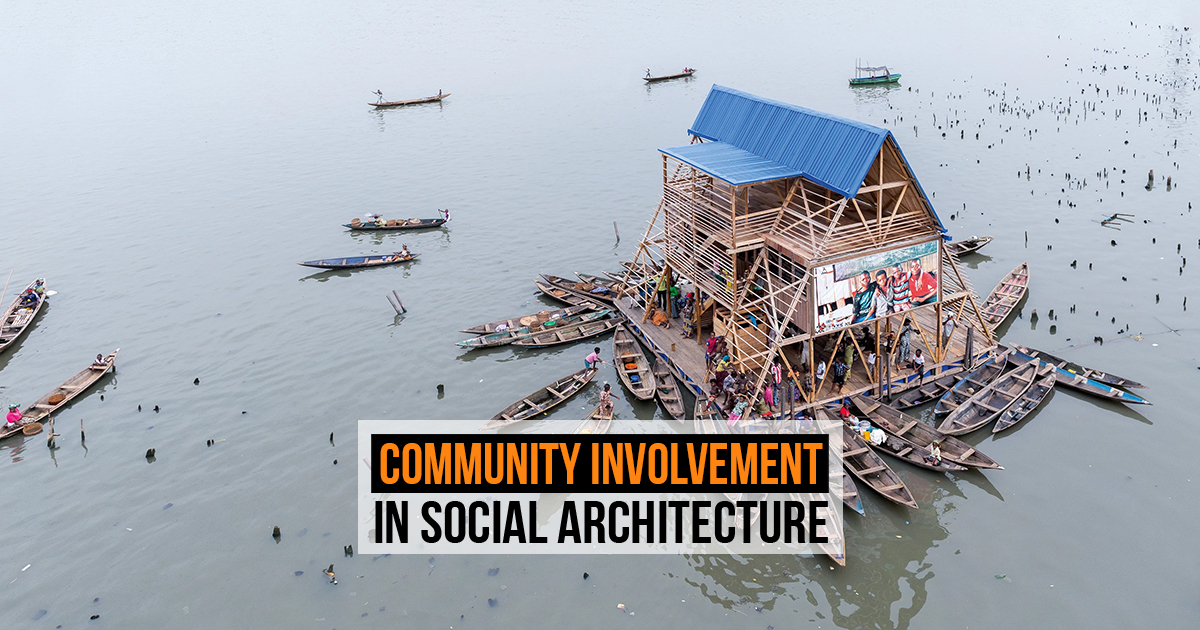 Community Involvement in Social Architecture - RTF | Rethinking The Future