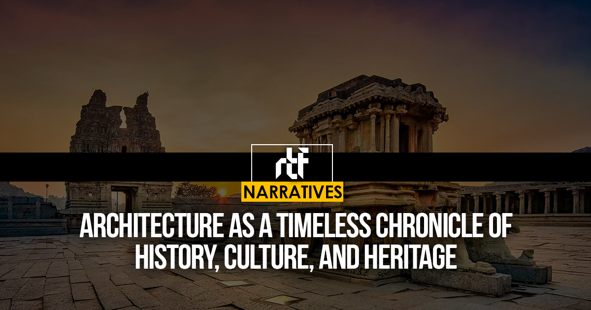 Architecture as a Timeless Chronicle of History, Culture, and Heritage ...