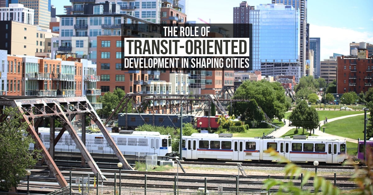 The Role of Transit-Oriented Development in Shaping Cities - RTF ...