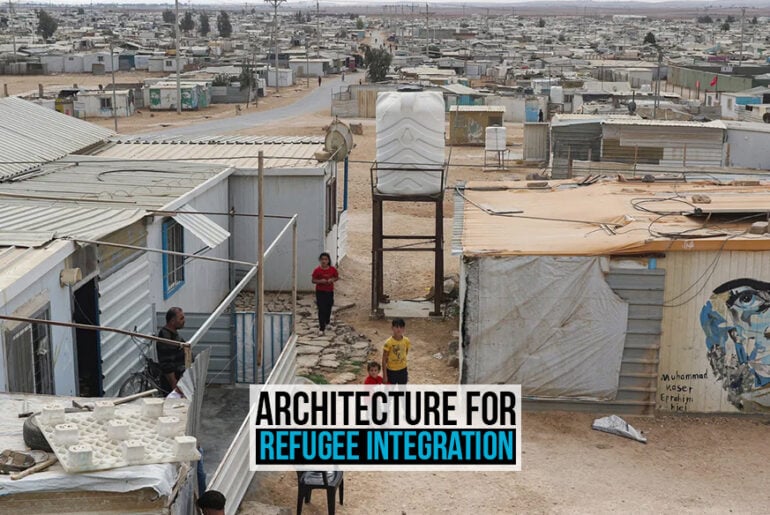 Architecture for Refugee Integration - RTF | Rethinking The Future
