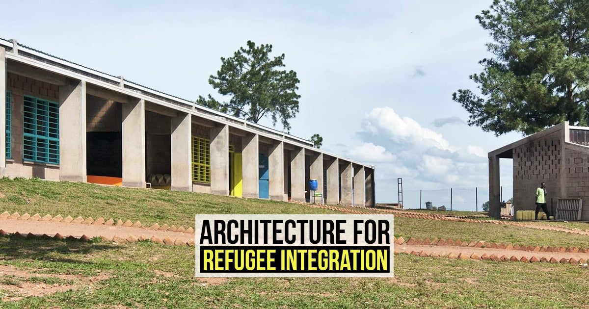 Architecture for Refugee Integration - RTF | Rethinking The Future